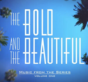 'The Bold and the Beautiful Music from the Series Volume One' Now ...